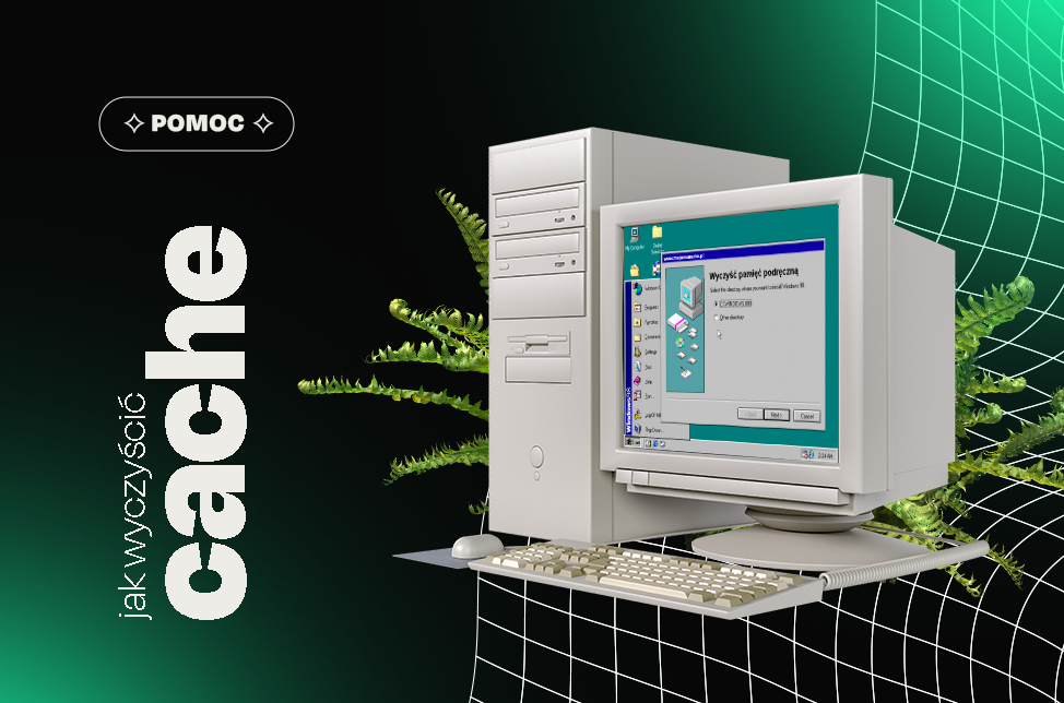 Co to jest pamięć cache? Jak wyczyścić pamięć podręczną? - znajomamarka